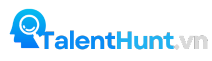 Talenthunt.vn Giải pháp săn đầu nhân sự cấp cao. - TalentHunt.vn